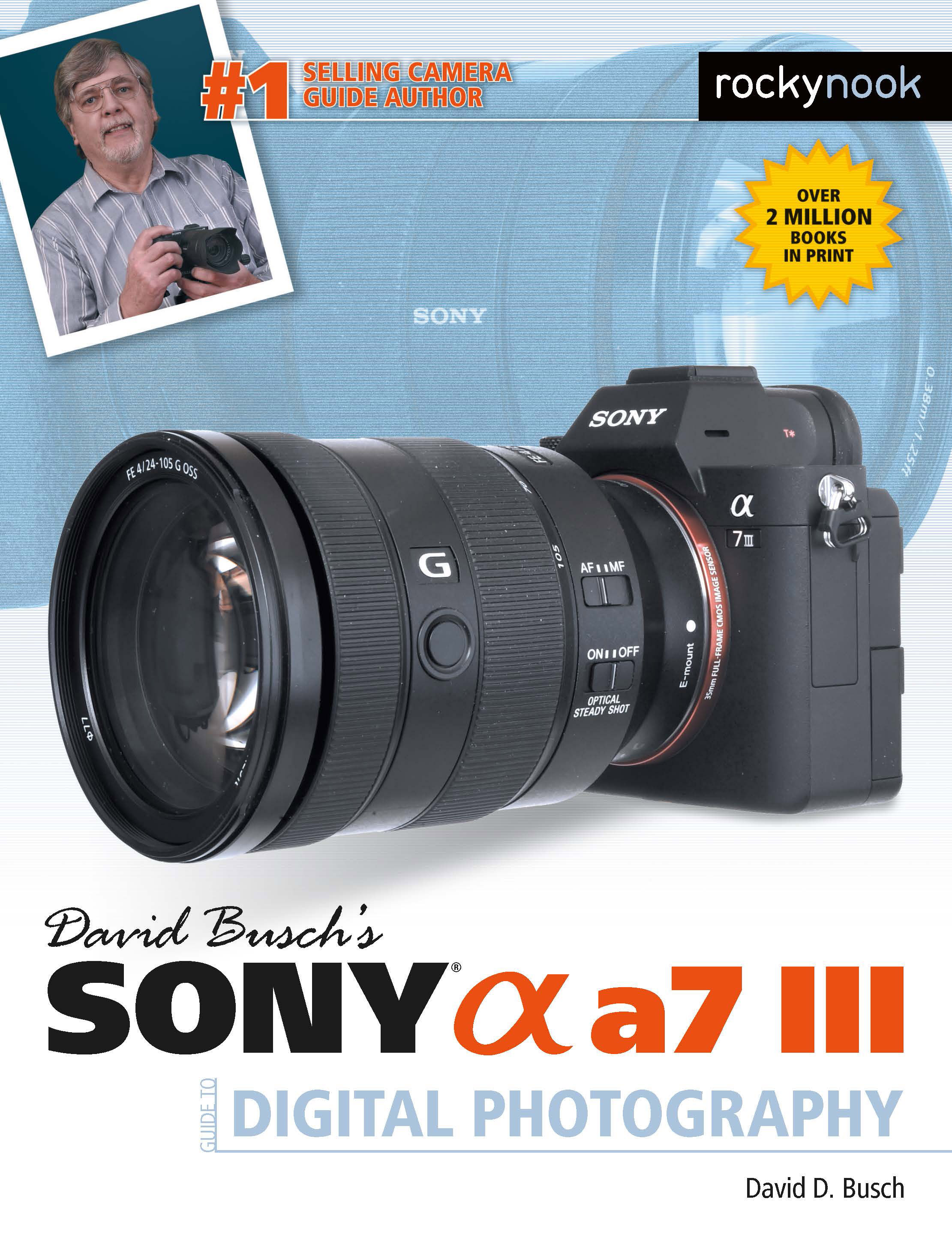 Buy David Busch's Sony Alpha a7 III Guide to Digital Photography (The ...