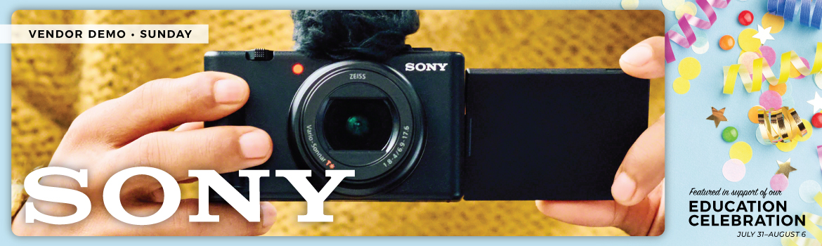 Sony // Live Vendor Demo • August 6, 2023 - National Camera Exchange